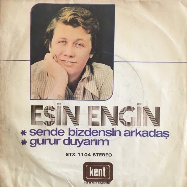 Esin Engin - Sen De Bizdensin Arkadaş / Gurur Duyarım - Reviews - Album ...