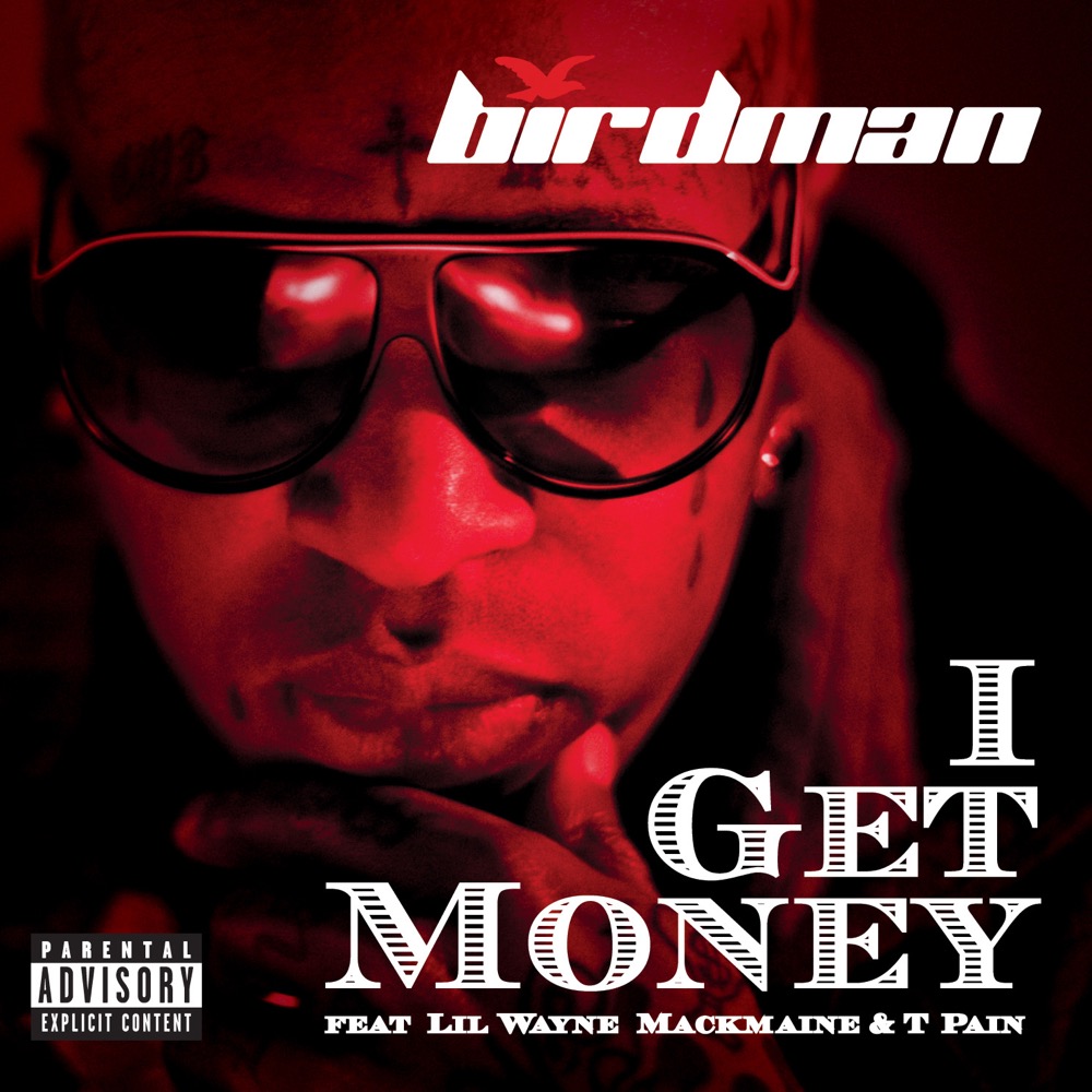 Birdman - I Get Money - Reviews - Album of The Year
