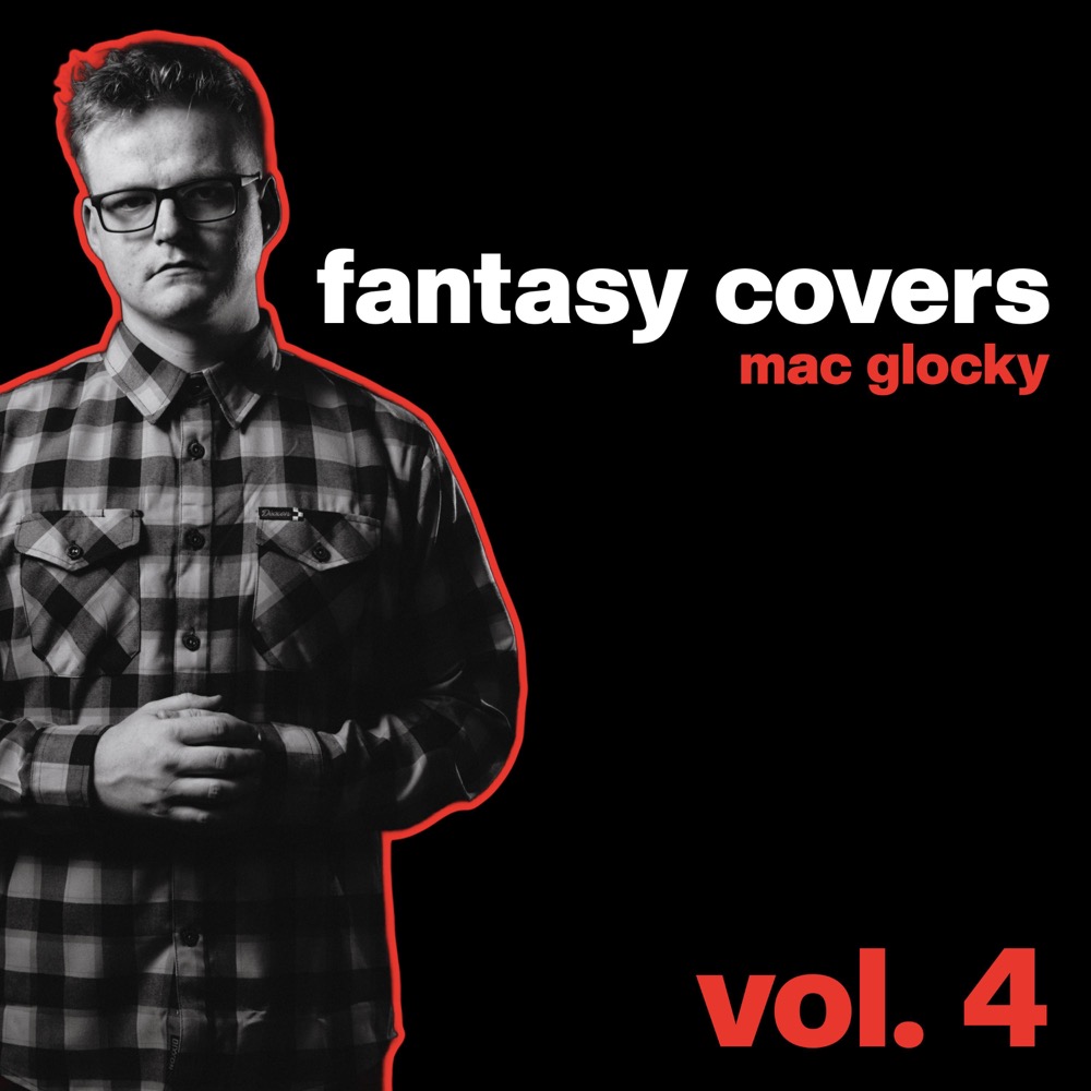 Mac Glocky - Fantasy Covers, Vol. 4 - Reviews - Album of The Year
