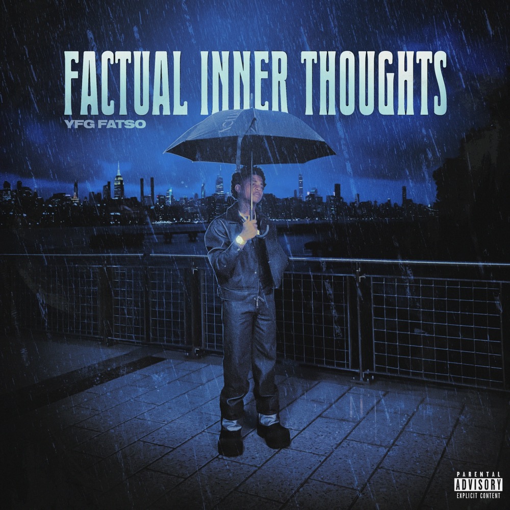 YFG FATSO - Factual Inner Thoughts (Single) - Reviews - Album of The Year