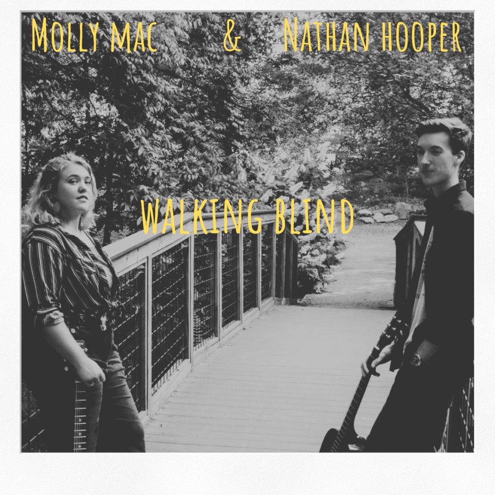 Molly Mac & Nathan Hooper - Walking Blind (Single) - Reviews - Album of ...