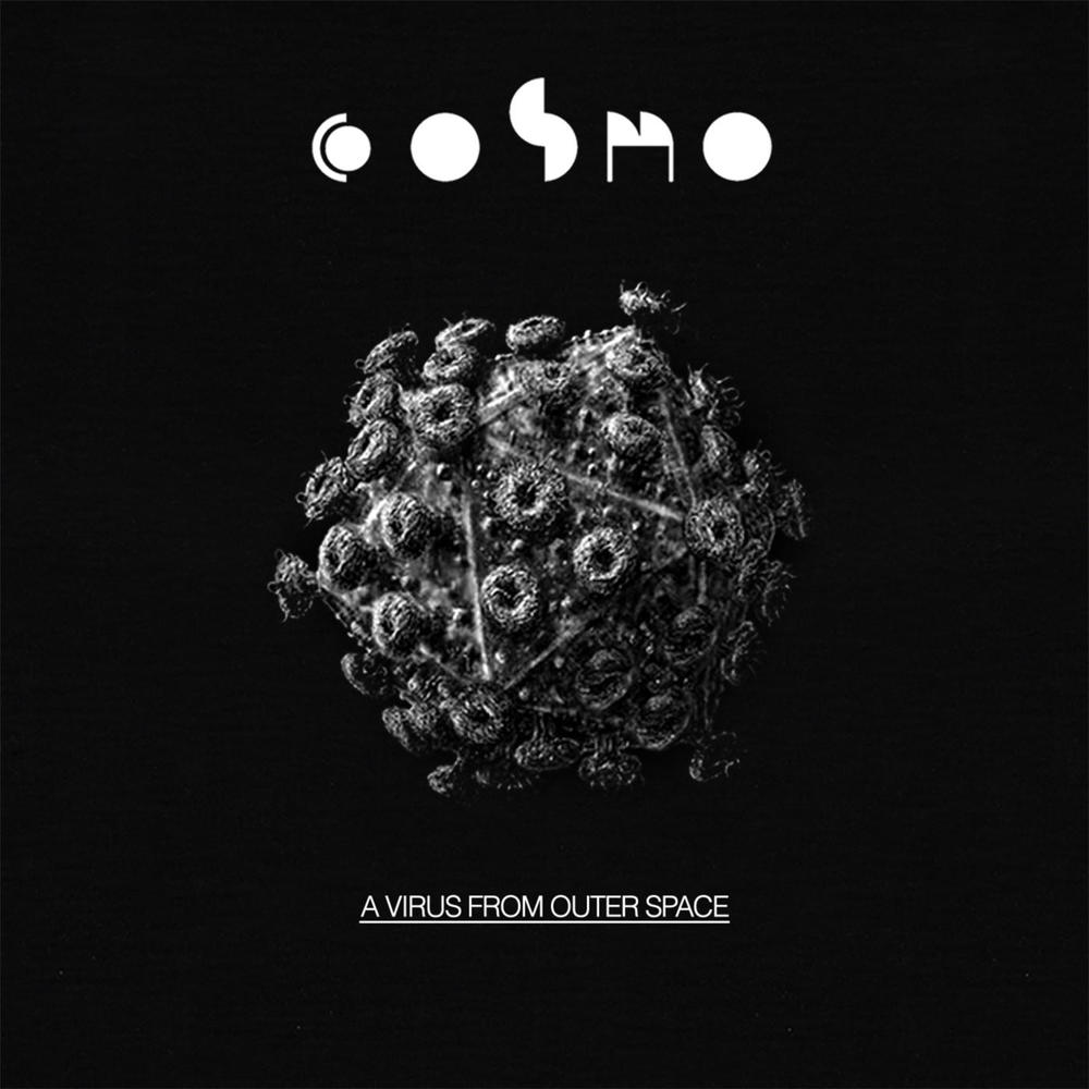 Cosmo - A virus from outer space - Reviews - Album of The Year