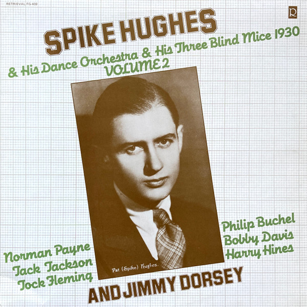Spike Hughes - Volume 2 (Spike Hughes and His Dance Orchestra & His ...