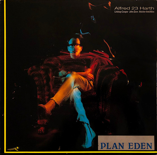 Alfred 23 Harth - Plan Eden - Reviews - Album of The Year