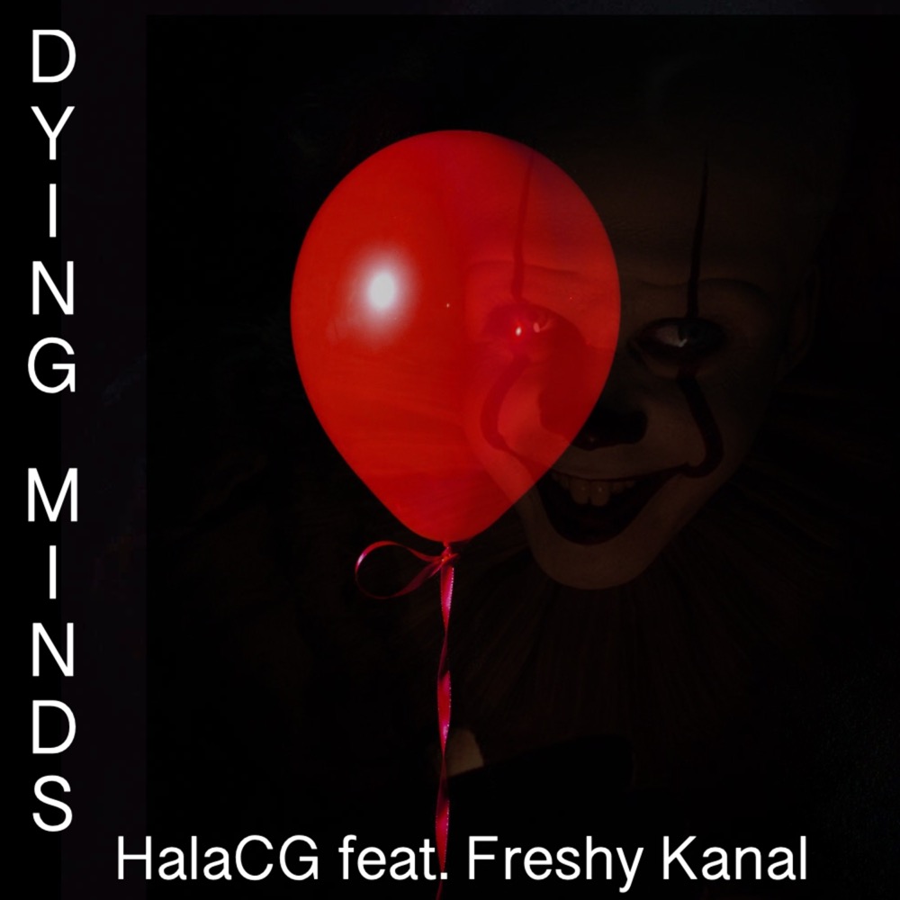 HalaCG - Dying Minds (Single) - Reviews - Album of The Year