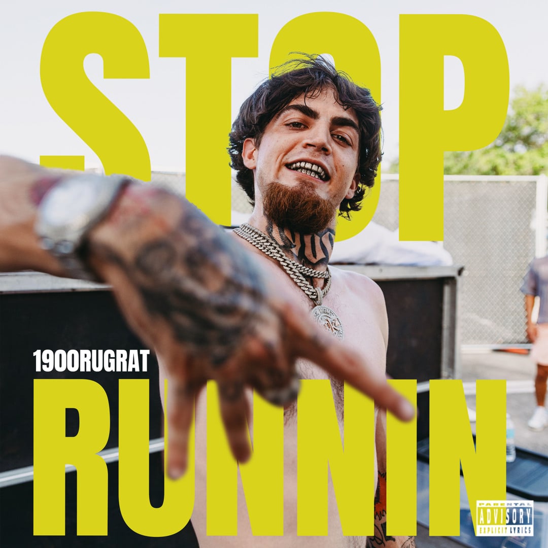 1900Rugrat - Stop Runnin (Single) - Reviews - Album of The Year