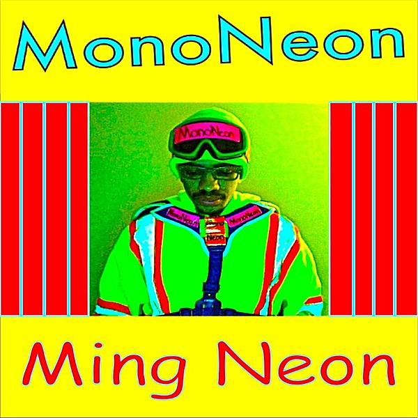 MonoNeon - Ming Neon - Reviews - Album of The Year