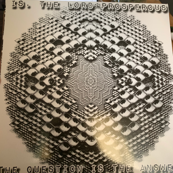Is. The Lord Prosperous - The Question Is The Answer - Reviews - Album ...