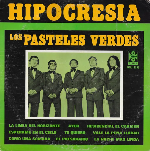 Los Pasteles Verdes - Hipocresía - Reviews - Album of The Year