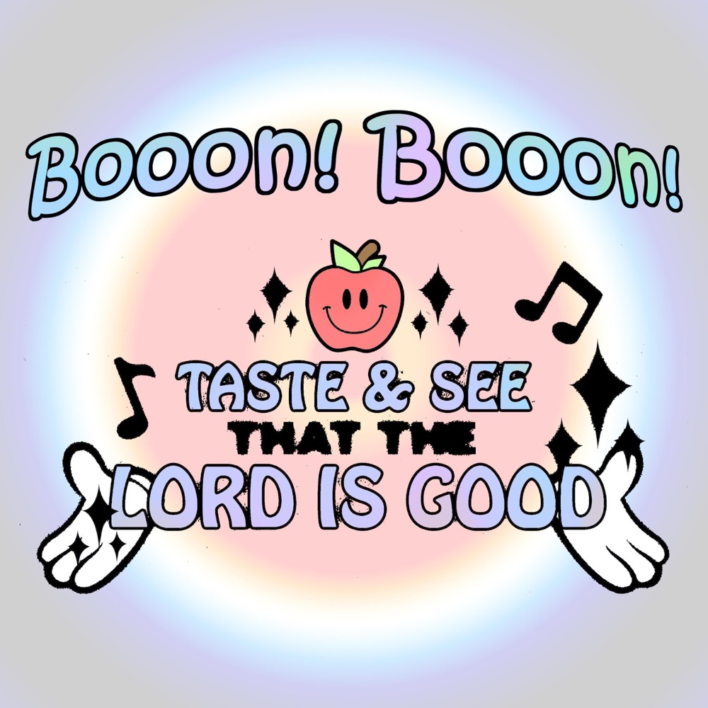 Booon! Booon! - TASTE AND SEE THAT THE LORD IS GOOD - Reviews - Album ...