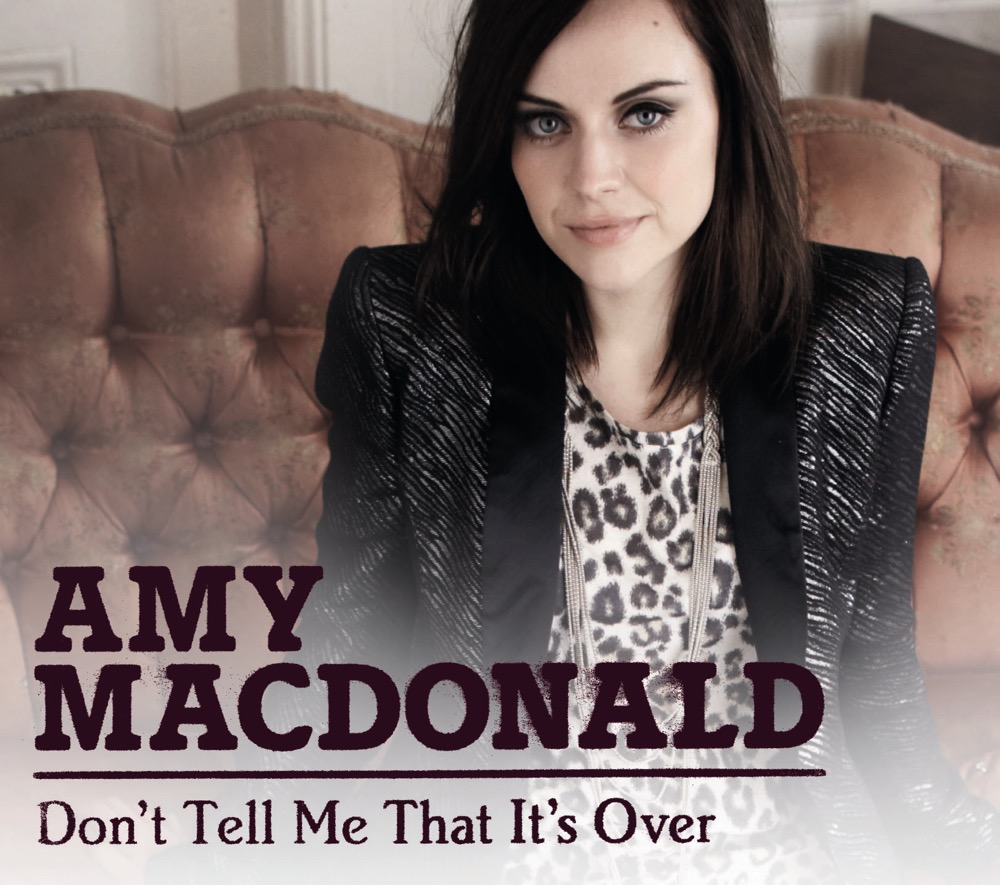 Amy MacDonald - Don't Tell Me That It's Over (Single) - Reviews - Album ...