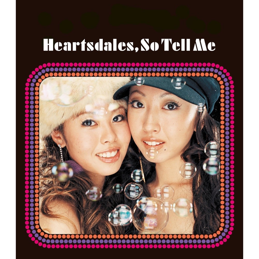 Heartsdales - So Tell Me (Single) - Reviews - Album of The Year