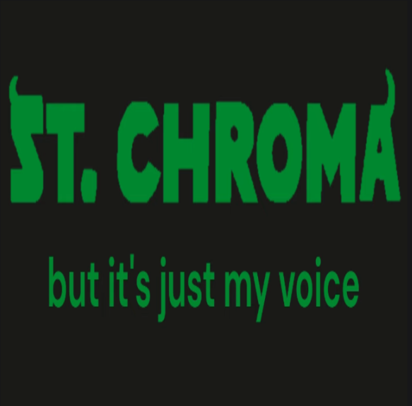 GW3KMusic - St. Chroma But It's Just My Voice(Full Version) (Single ...