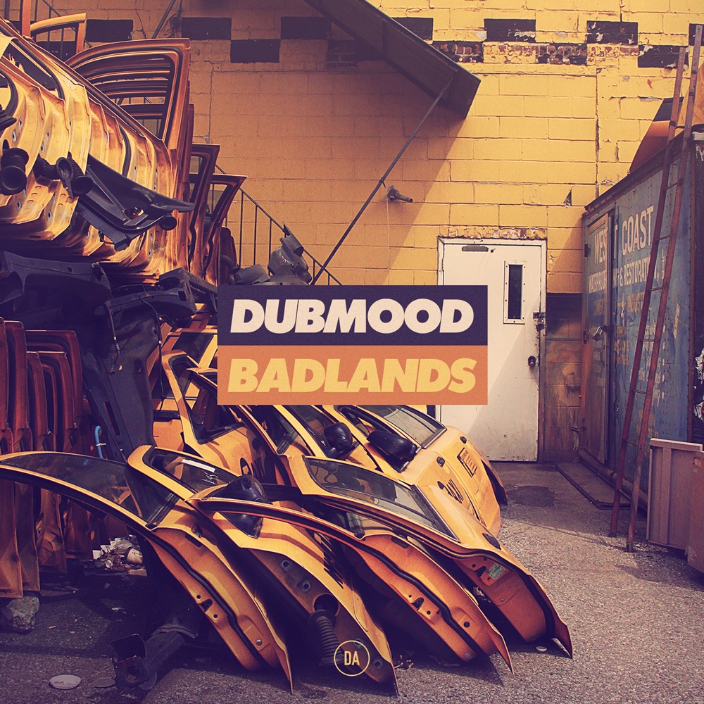 Dubmood - Badlands - Reviews - Album of The Year