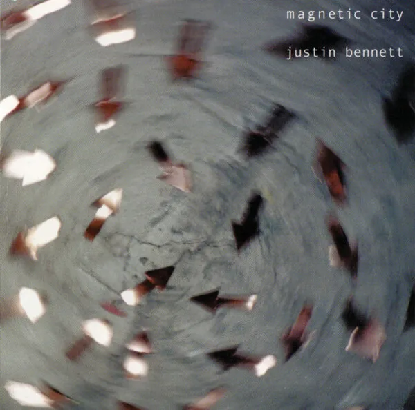Justin Bennett - Magnetic City - Reviews - Album of The Year