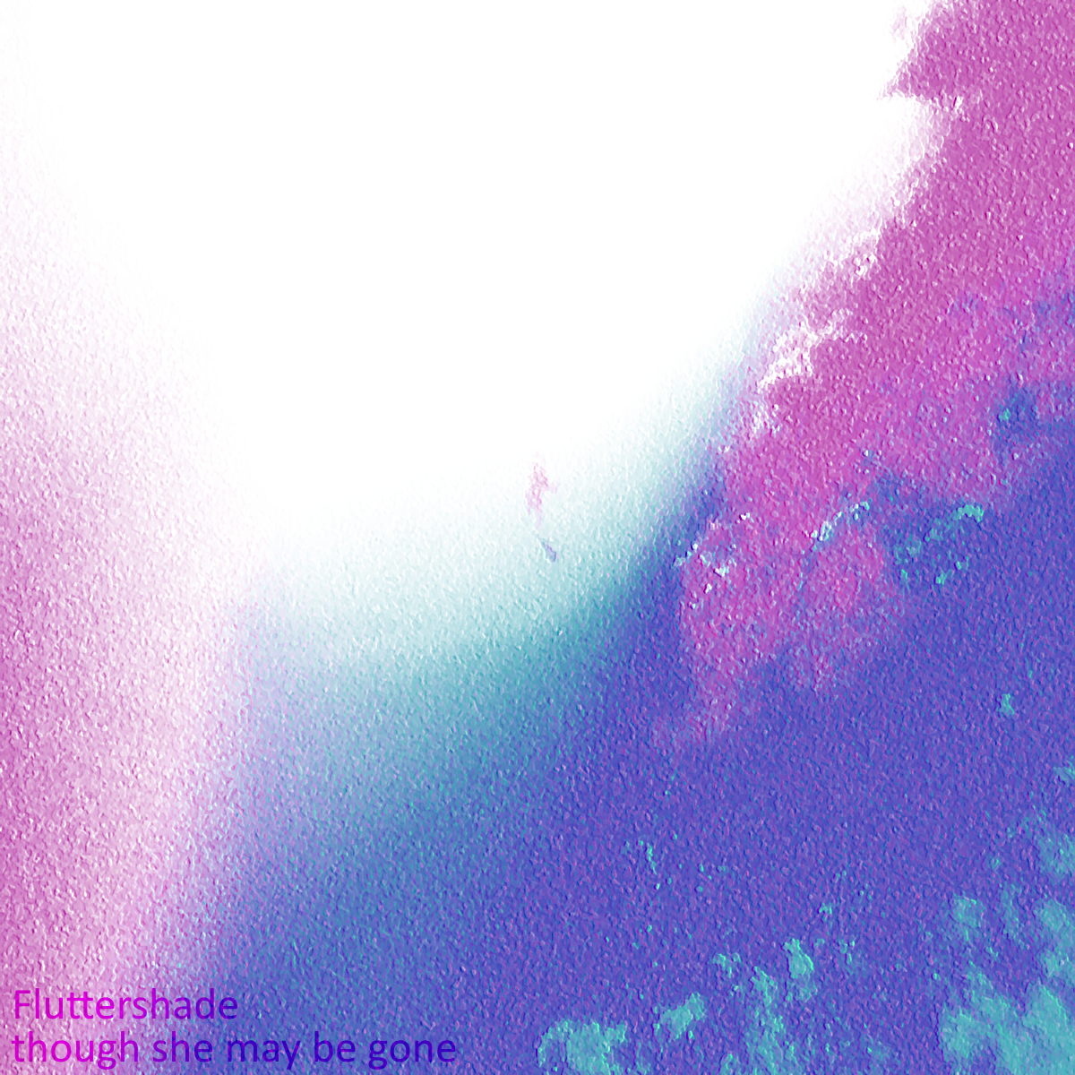 Fluttershade - though she may be gone (Single) - Reviews - Album of The ...