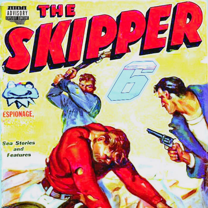 Skip The Kid - The Skipper 6 - Reviews - Album of The Year