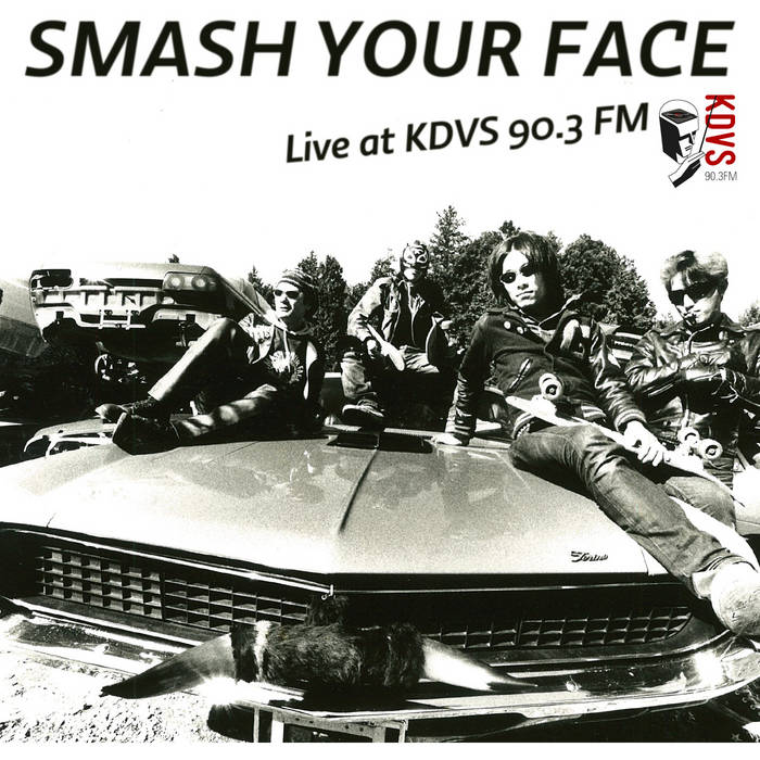 SMASH YOUR FACE - SMASH YOUR FACE Live at KDVS 90.3 FM (1999) - Reviews ...