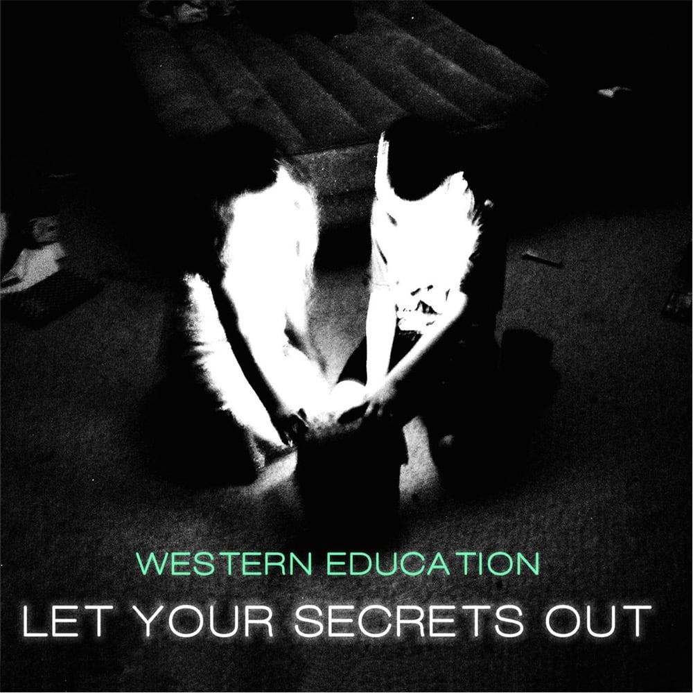 Western Education - Let Your Secrets Out - Reviews - Album of The Year