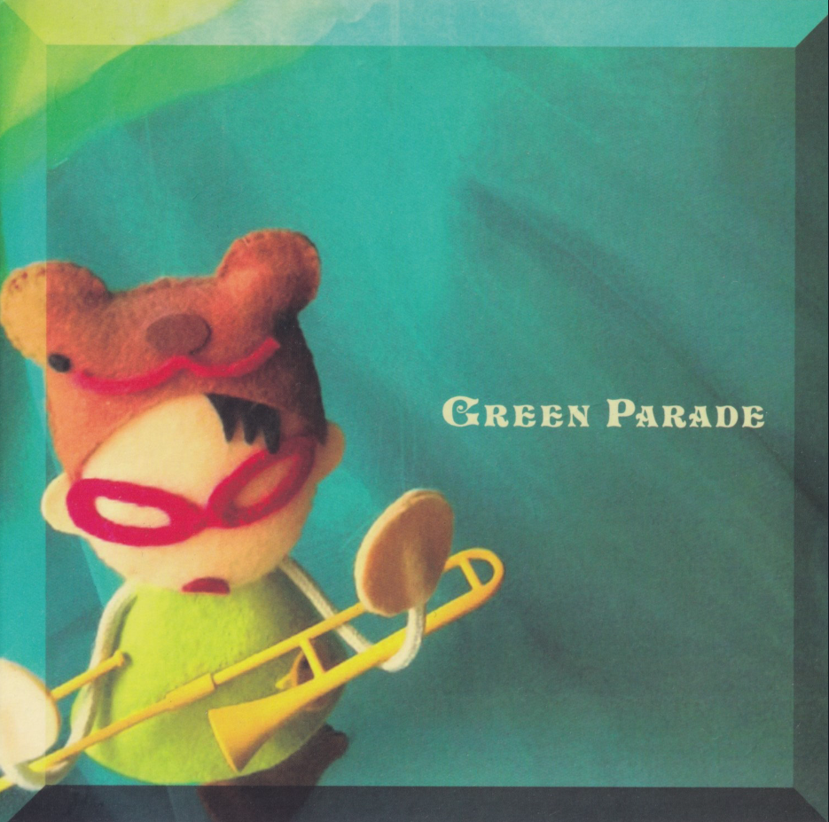 Green Parade - パレードをはじめよう [Let's Start the Parade] - Reviews - Album of ...