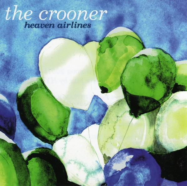 The Crooner - Heaven Airlines (EP) - Reviews - Album of The Year