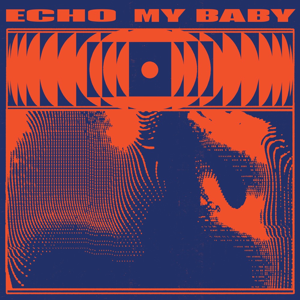 My Baby - Echo - Reviews - Album of The Year