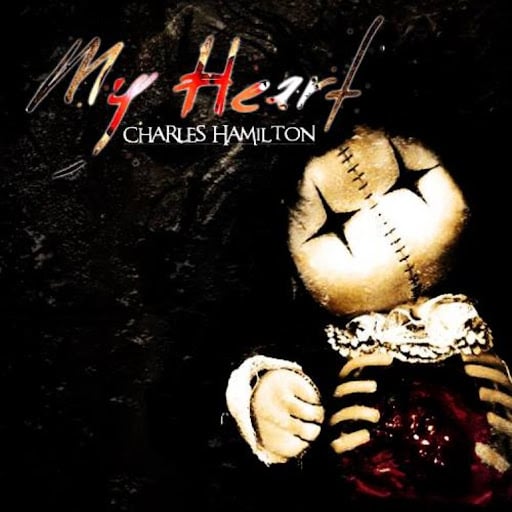 Charles Hamilton - My Heart (Mixtape) - Reviews - Album of The Year