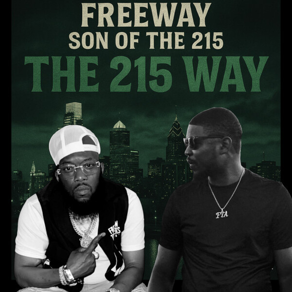 Freeway & The Son of 215 - The 215 Way - Reviews - Album of The Year