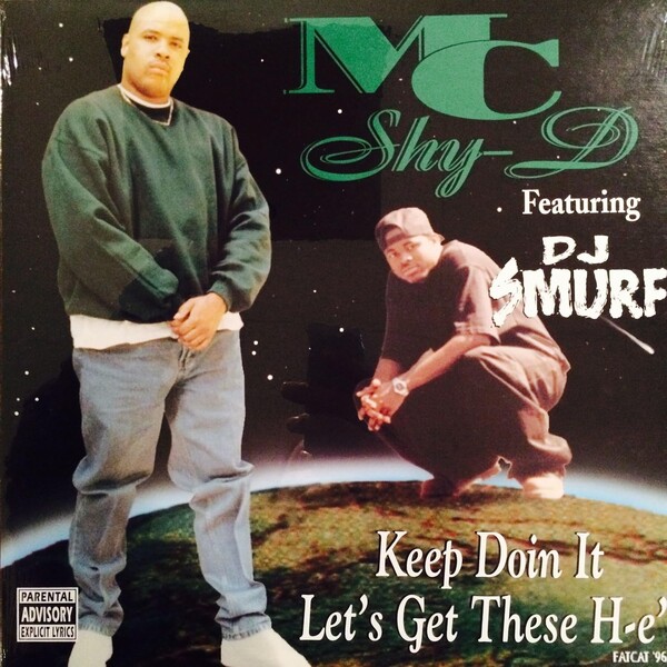 MC Shy D - Keep Doin It / Let's Get These Hoe's - Reviews - Album of ...