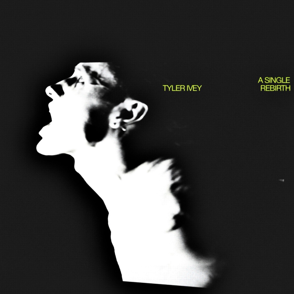 Tyler Ivey - REBIRTH (Single) - Reviews - Album of The Year