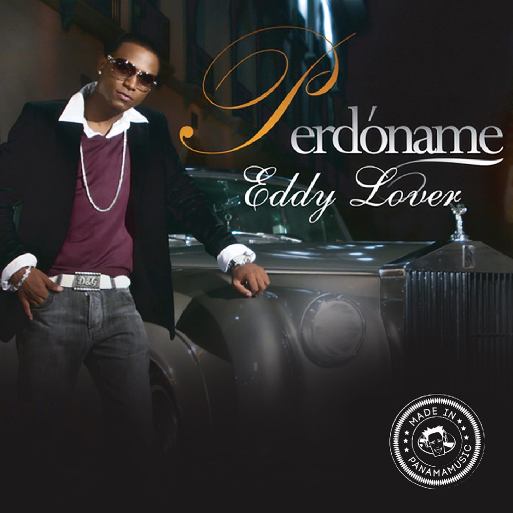 Eddy Lover - Perdóname - Reviews - Album of The Year