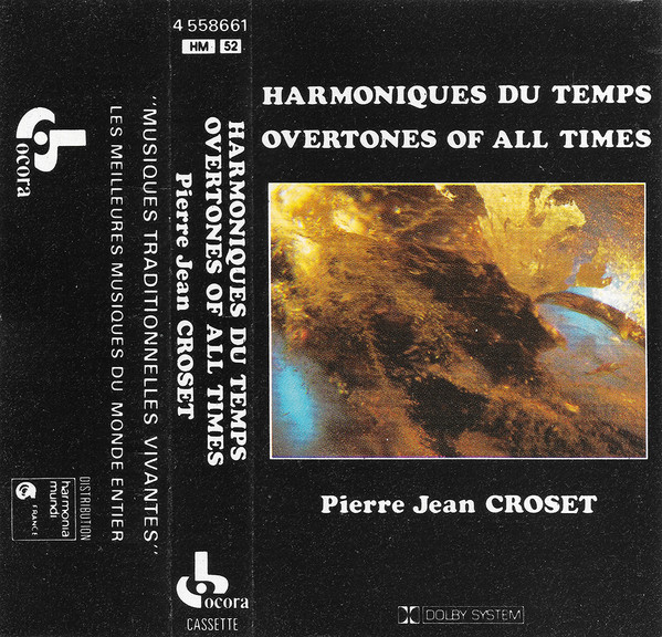 Pierre Jean Croset - Harmoniques du temps (Overtones of All Times ...