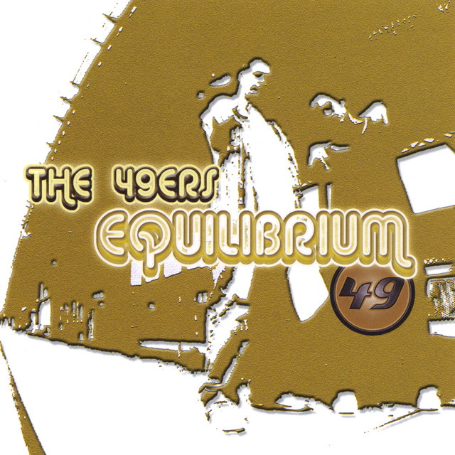 The 49ers - Equilibrium - Reviews - Album of The Year
