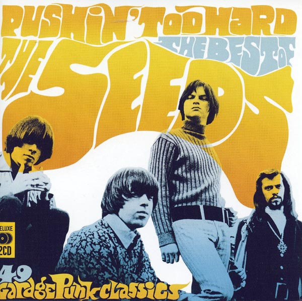 The Seeds - Pushin' Too Hard: The Best Of (Compilation) - Reviews ...