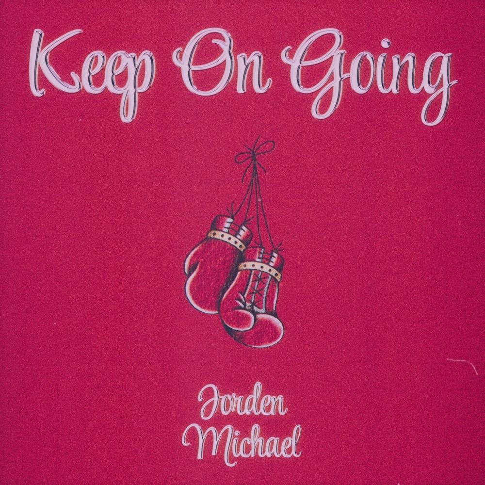 JORDEN MICHAEL - KEEP ON GOING (work tape) - Reviews - Album of The Year