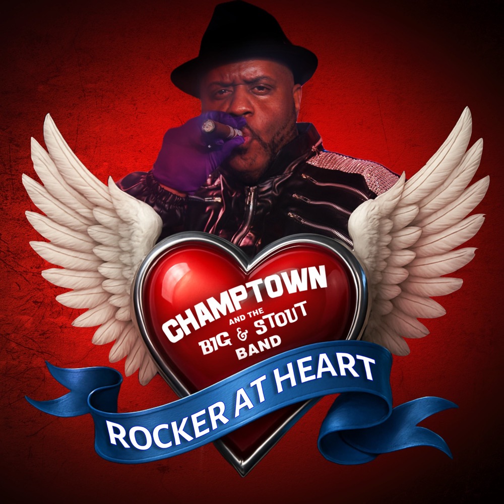 CHAMPTOWN AND THE BIG AND STOUT BAND - Rocker at Heart (EP) - Reviews ...
