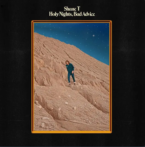 Shane T - Holy Nights, Bad Advice - Reviews - Album of The Year