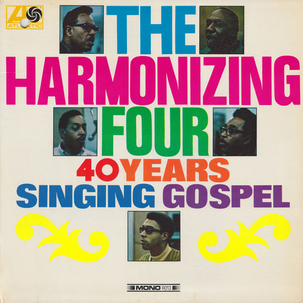 The Harmonizing Four - 40 Years Singing Gospel - Reviews - Album of The ...