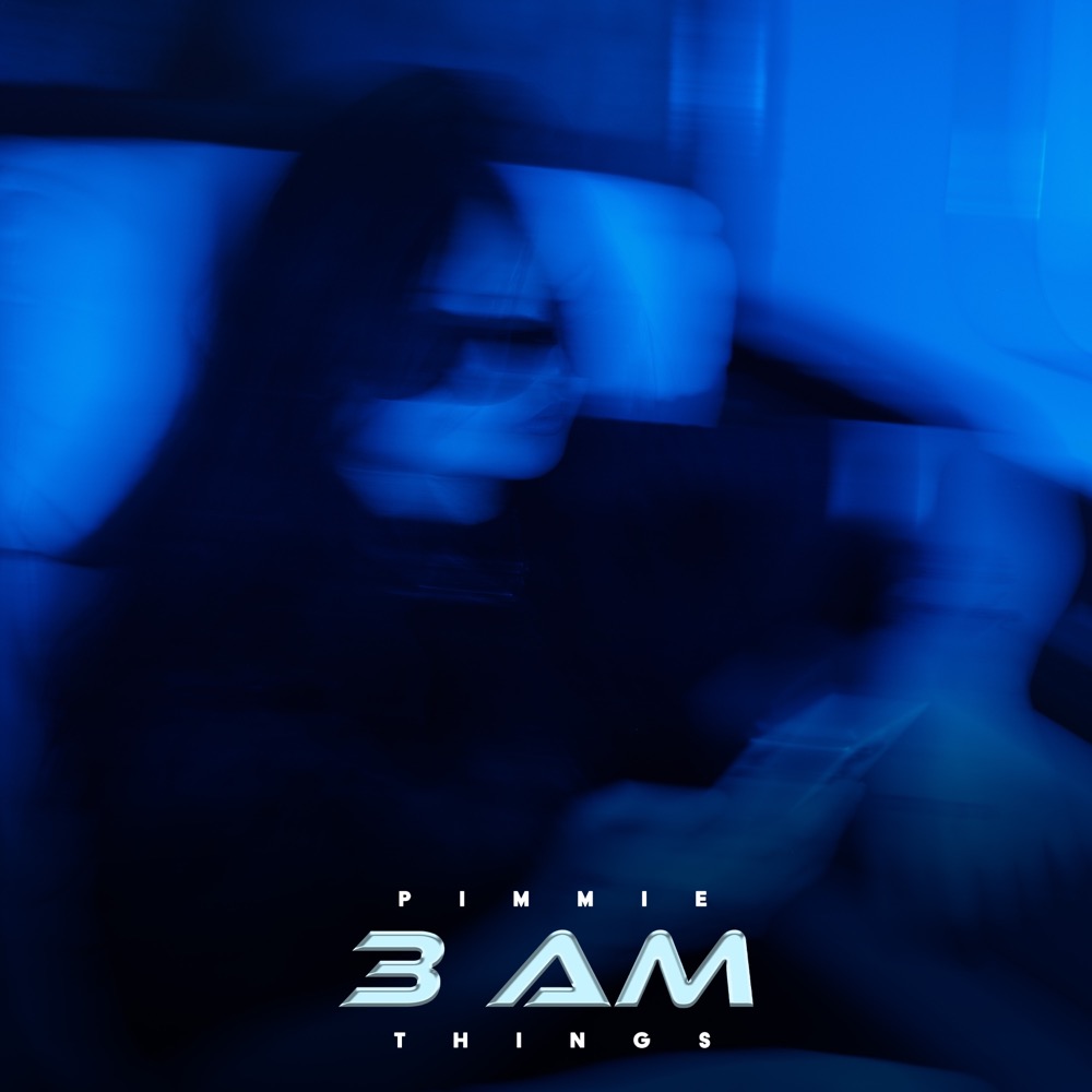 Pimmie - 3 am things (Single) - Reviews - Album of The Year