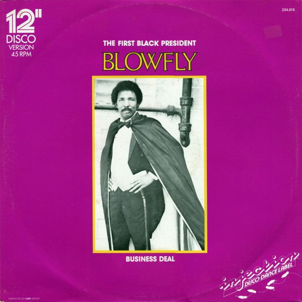 Blowfly - The First Black President / Business Deal - Reviews - Album ...