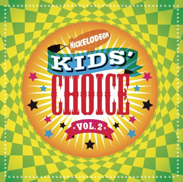 Various Artists - Nickelodeon Kids' Choice Vol. 2 - Reviews - Album of ...