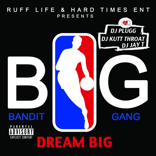 Bandit Gang - Dream Big (Mixtape) - Reviews - Album of The Year