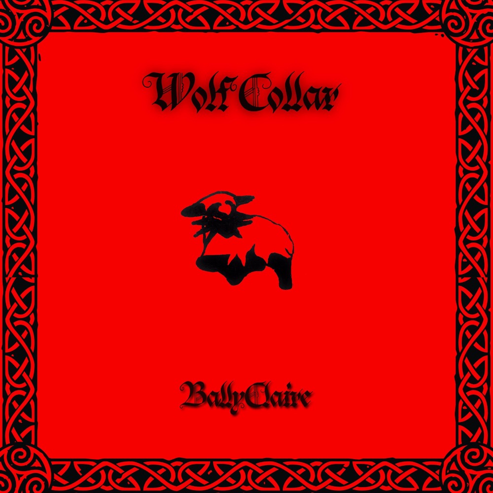 BallyClaire - Wolf Collar - Reviews - Album of The Year