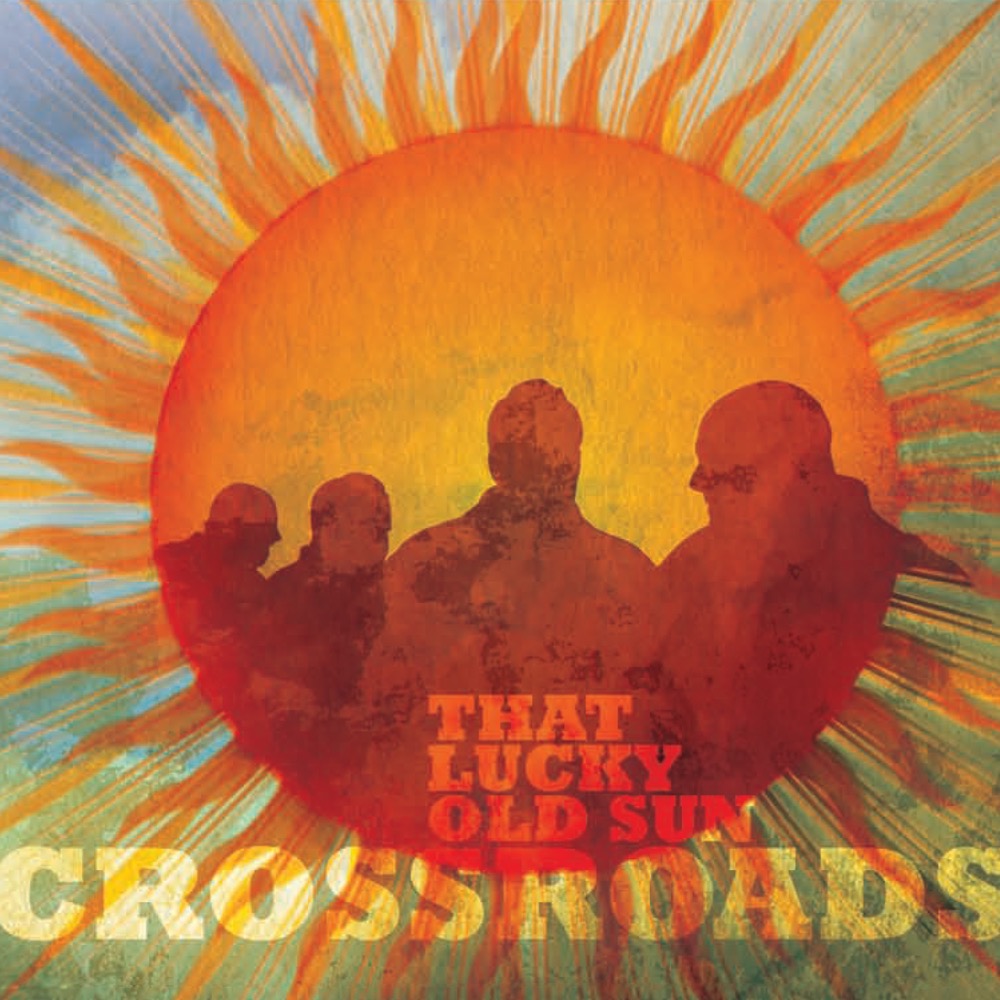 Crossroads - That Lucky Old Sun - Reviews - Album of The Year