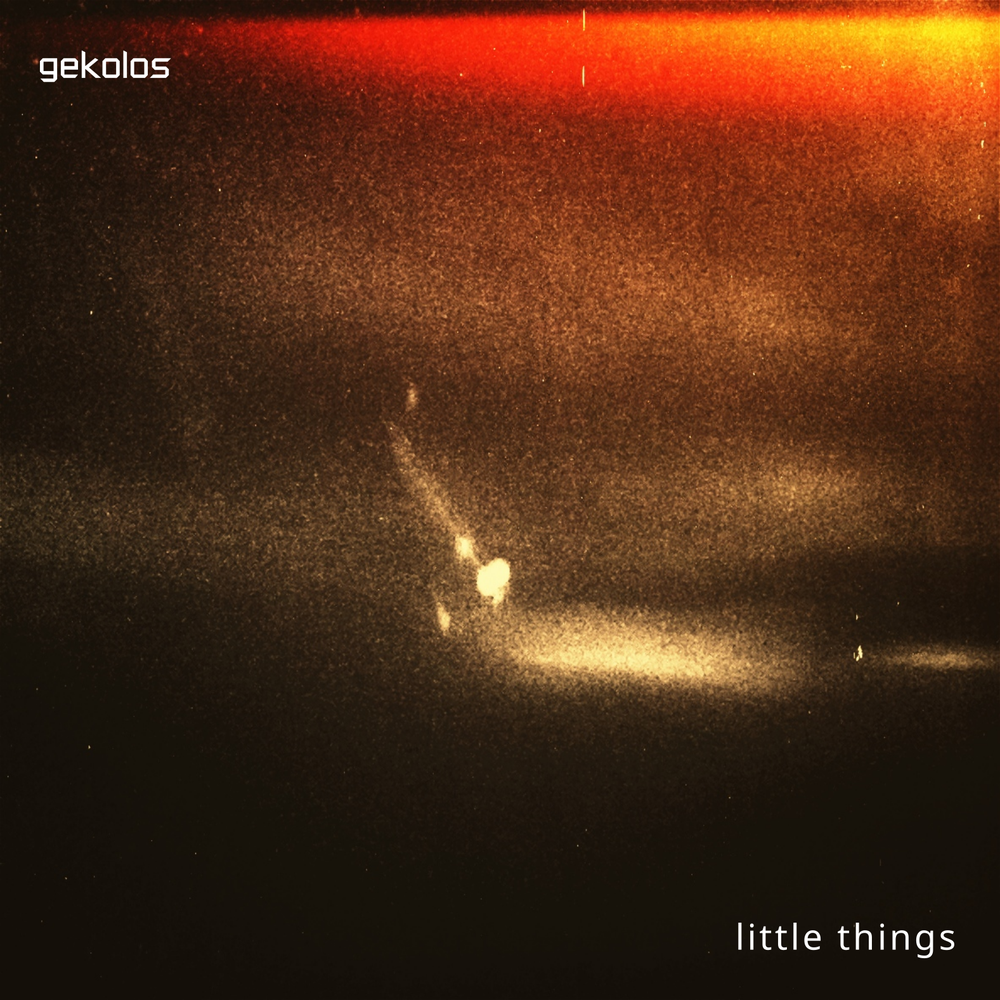 Gekolos - Little Things (Single) - Reviews - Album of The Year