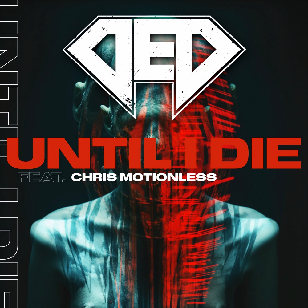 DED - Until I Die - Reviews - Album of The Year