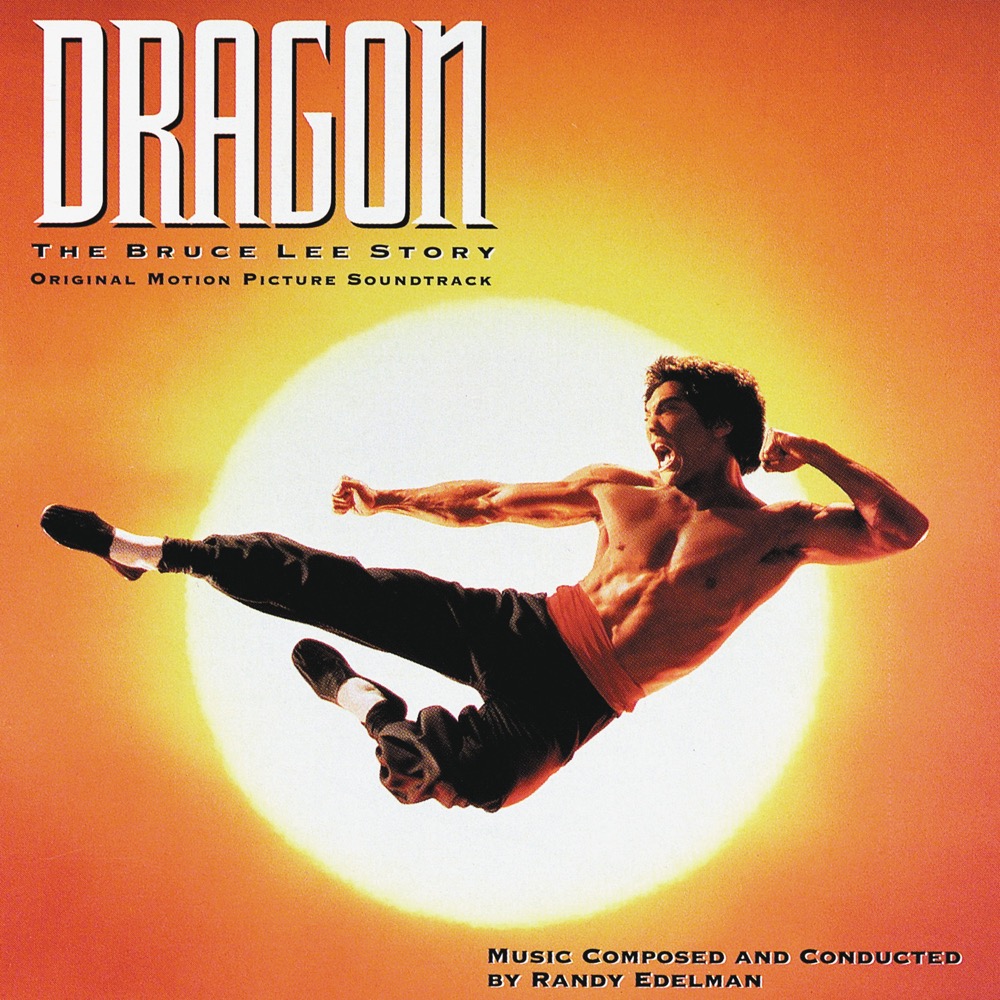 Randy Edelman - Dragon: The Bruce Lee Story (Original Motion Picture ...