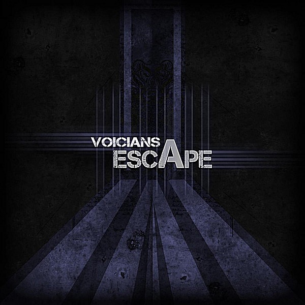 Voicians - Escape - Reviews - Album of The Year