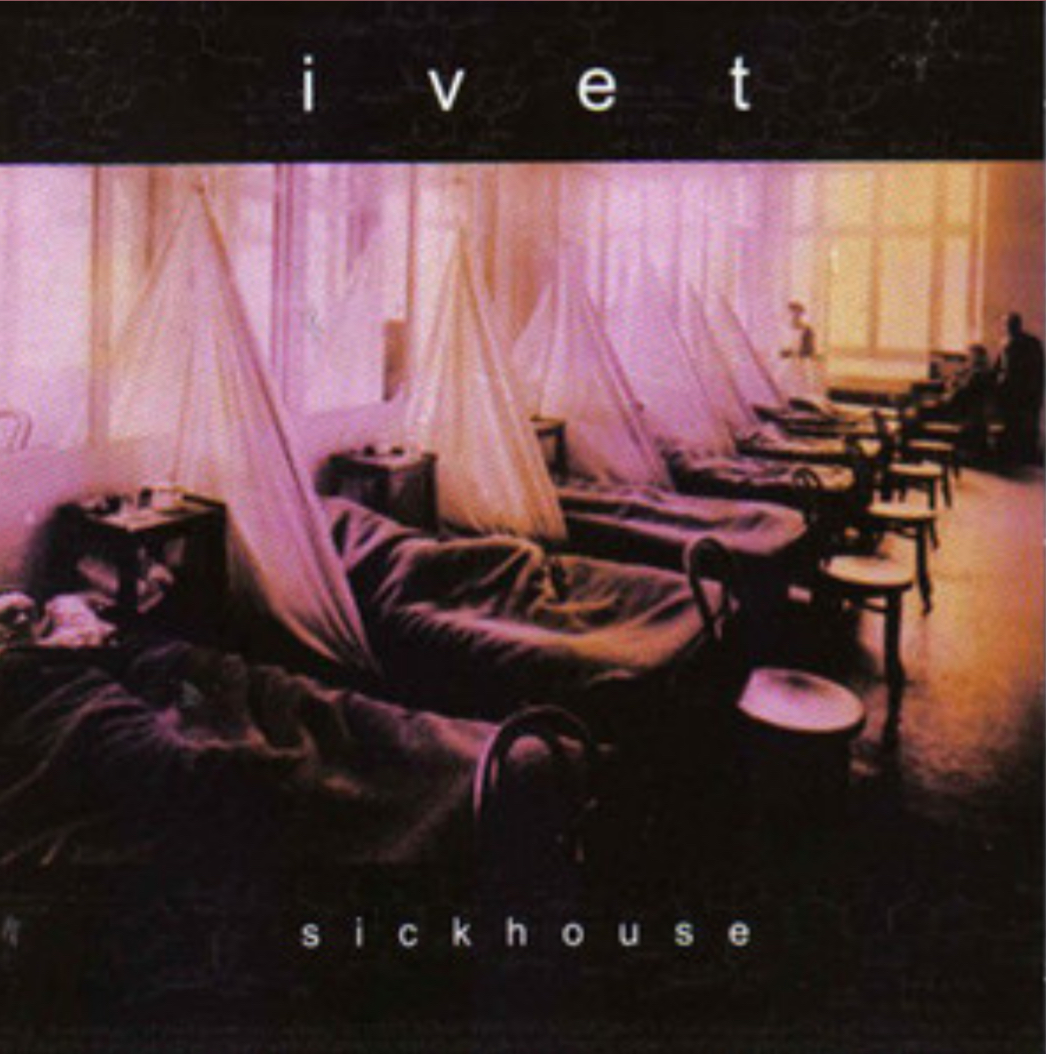Ivet - Sickhouse - Reviews - Album of The Year