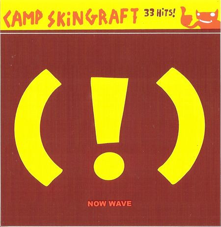 Various Artists - Camp Skin Graft: Now Wave (!) Compilation - Reviews ...